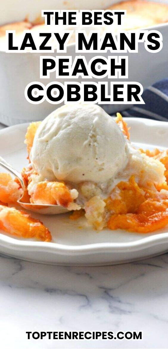 The Best Lazy Man's Peach Cobbler - Top Recipes