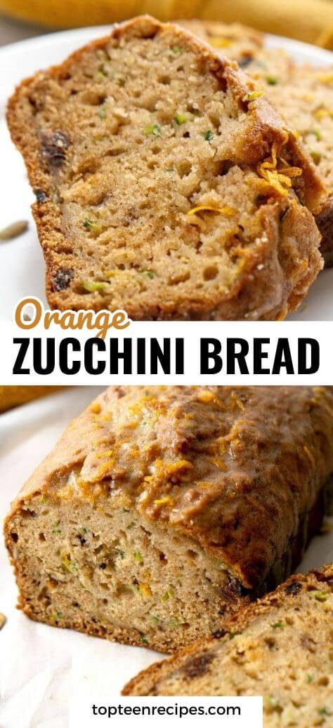 Orange Zucchini Bread - Top Recipes
