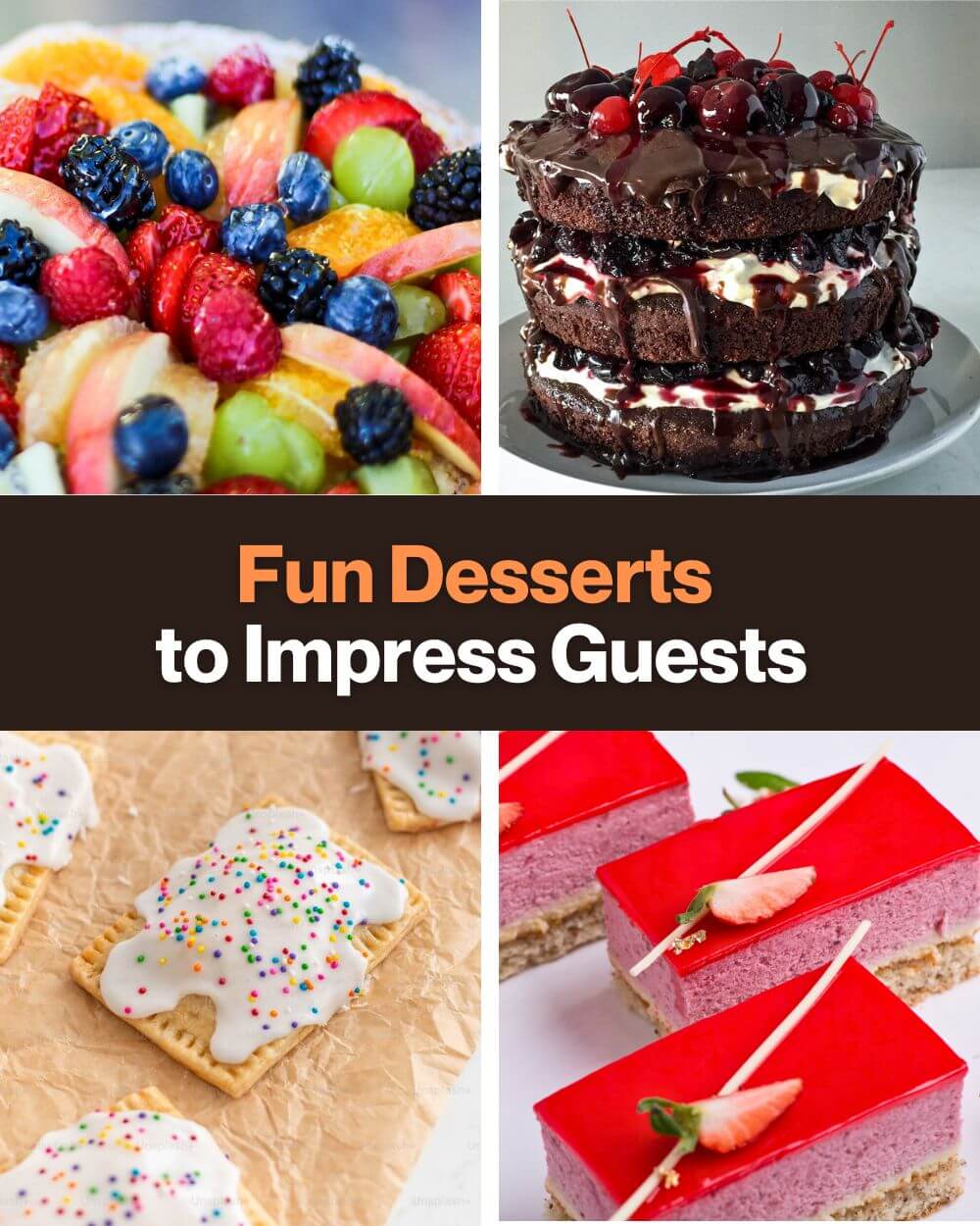 35 Easy Fun Desserts to Impress Guests - Top Recipes
